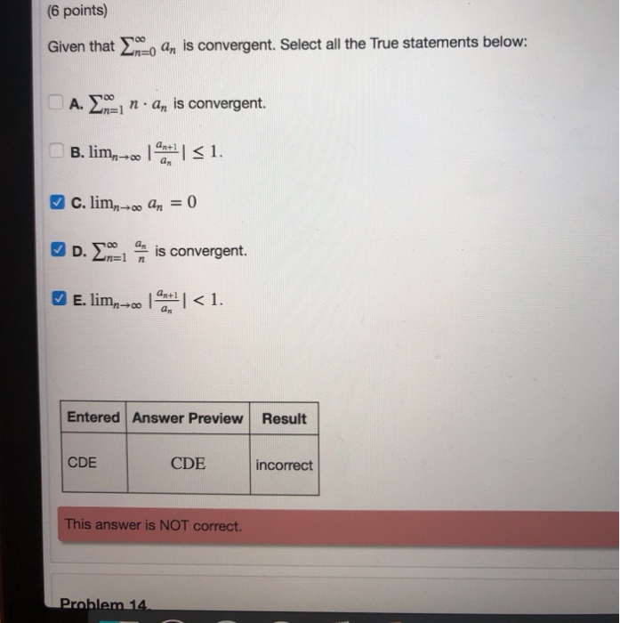 Solved (6 points) Given that ??? an is convergent. Select | Chegg.com