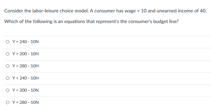 Solved Consider the labor-leisure choice model. A consumer | Chegg.com