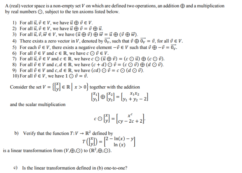 Solved A (real) vector space is a non-empty set V on which | Chegg.com