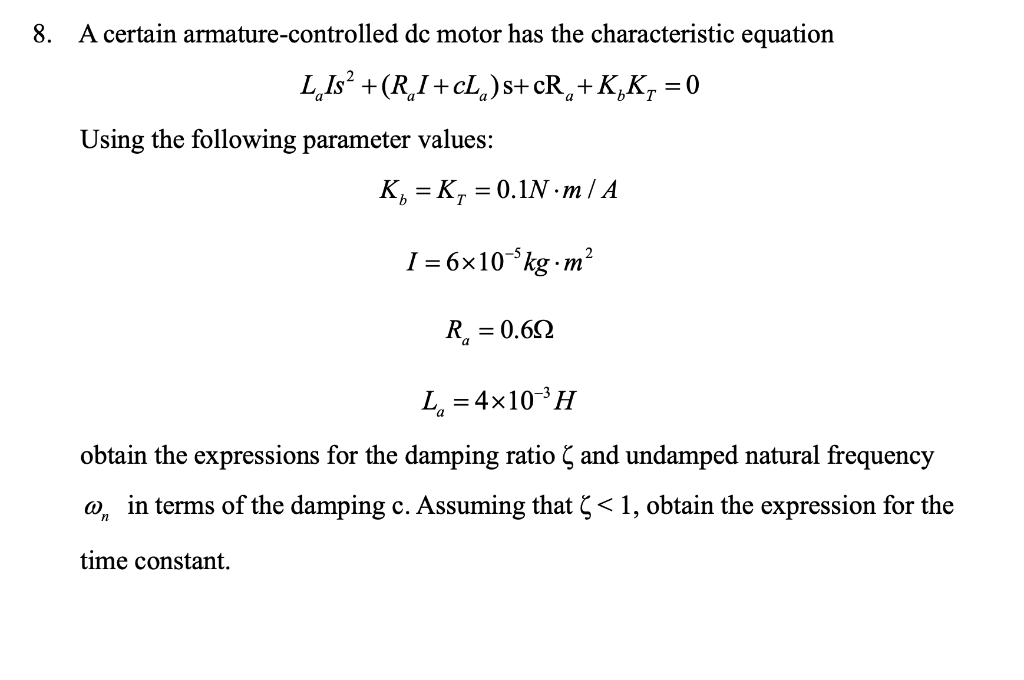 Solved 8. A certain armature-controlled dc motor has the | Chegg.com