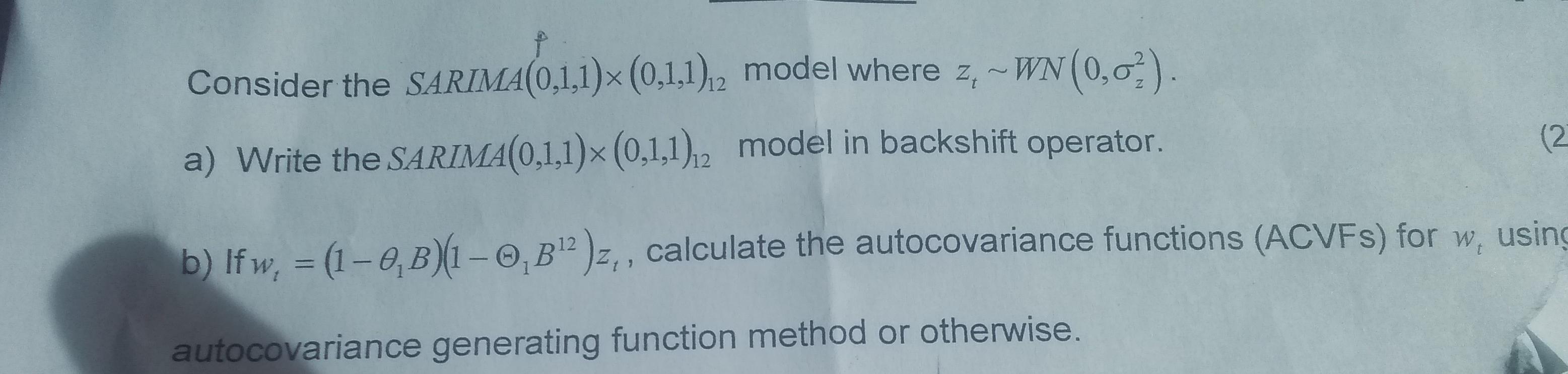 Consider the SARIMA(0,1,1)× (0,1,1),2 model where z, | Chegg.com