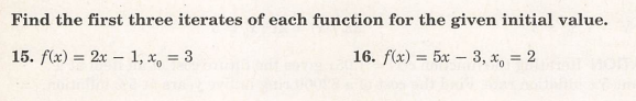Solved Find The First Three Iterates Of Each Function For 