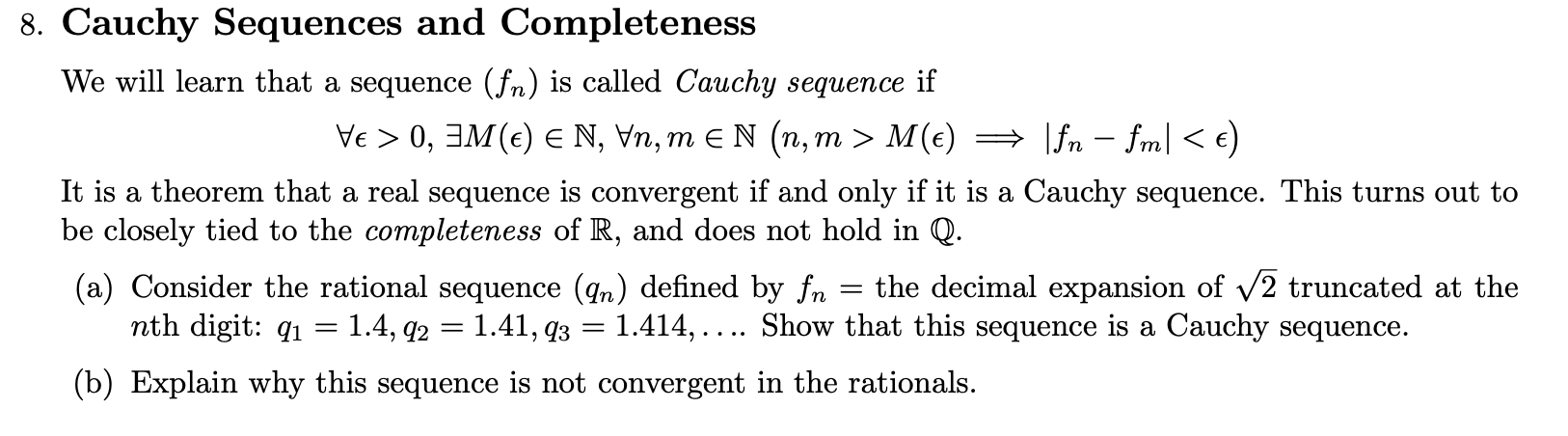Solved 8. Cauchy Sequences and Completeness We will learn | Chegg.com
