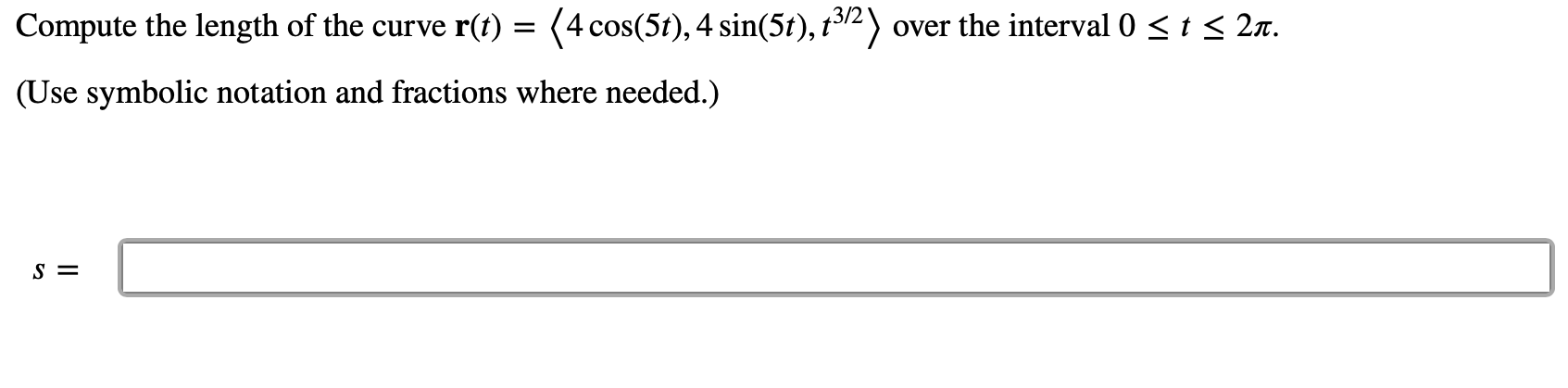 Solved Compute the length of the curve r(t) (4 cos(5t), 4 | Chegg.com
