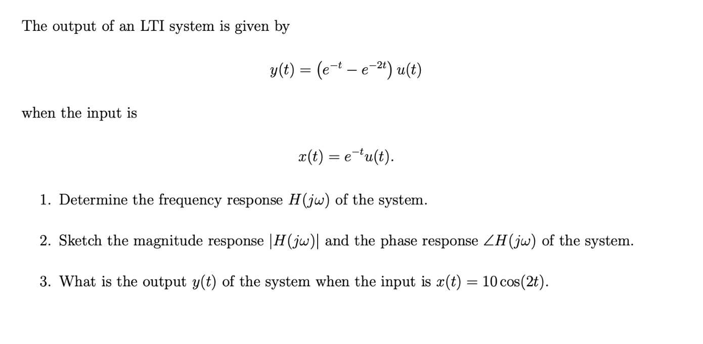 The output of an LTI system is given by | Chegg.com