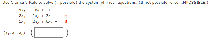Solved Use Cramer's Rule to solve (if possible) the system | Chegg.com