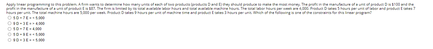 Solved 5D+7E= 4,000 5D+7E=4,000 5D+9E=