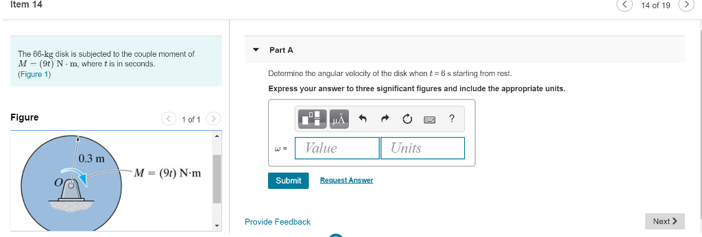 Solved tem 14 〈 14 of 19 Part A The 66-kg disk is subjected | Chegg.com
