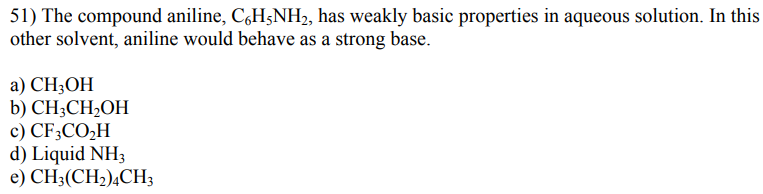 Solved The compound aniline, C_(6)H_(5)NH_(2), ﻿has weakly | Chegg.com