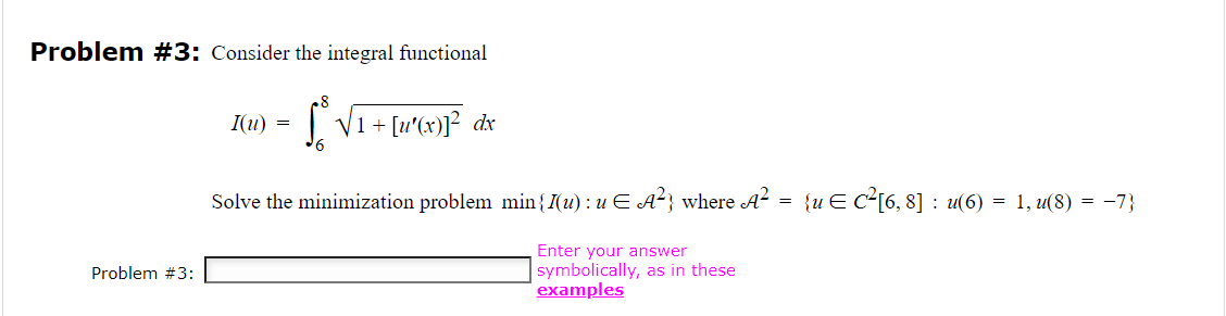 Solved Problem \#3: Consider the integral functional | Chegg.com