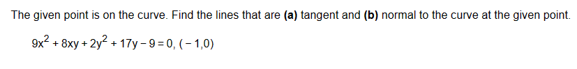Solved The given point is on the curve. Find the lines that | Chegg.com