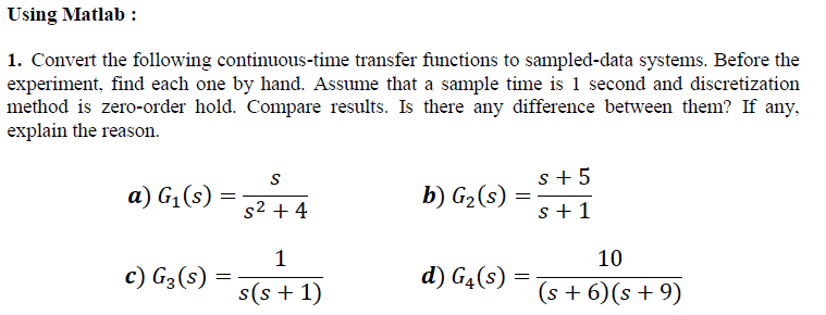 Solved Using Matlab : 1. Convert the following | Chegg.com