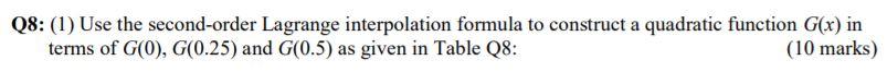 Solved 08: (1) Use the second-order Lagrange interpolation | Chegg.com