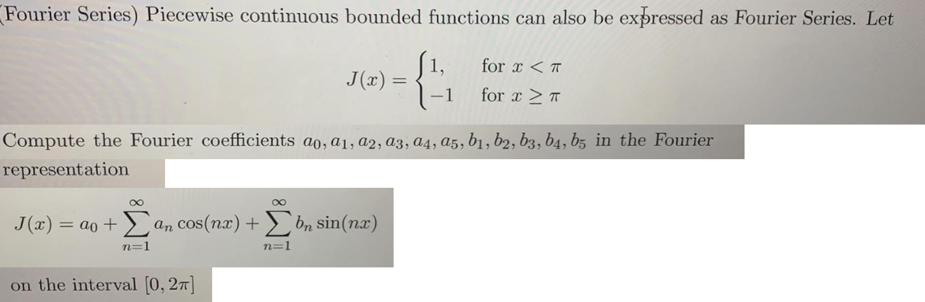 Solved Fourier Series) Piecewise continuous bounded | Chegg.com