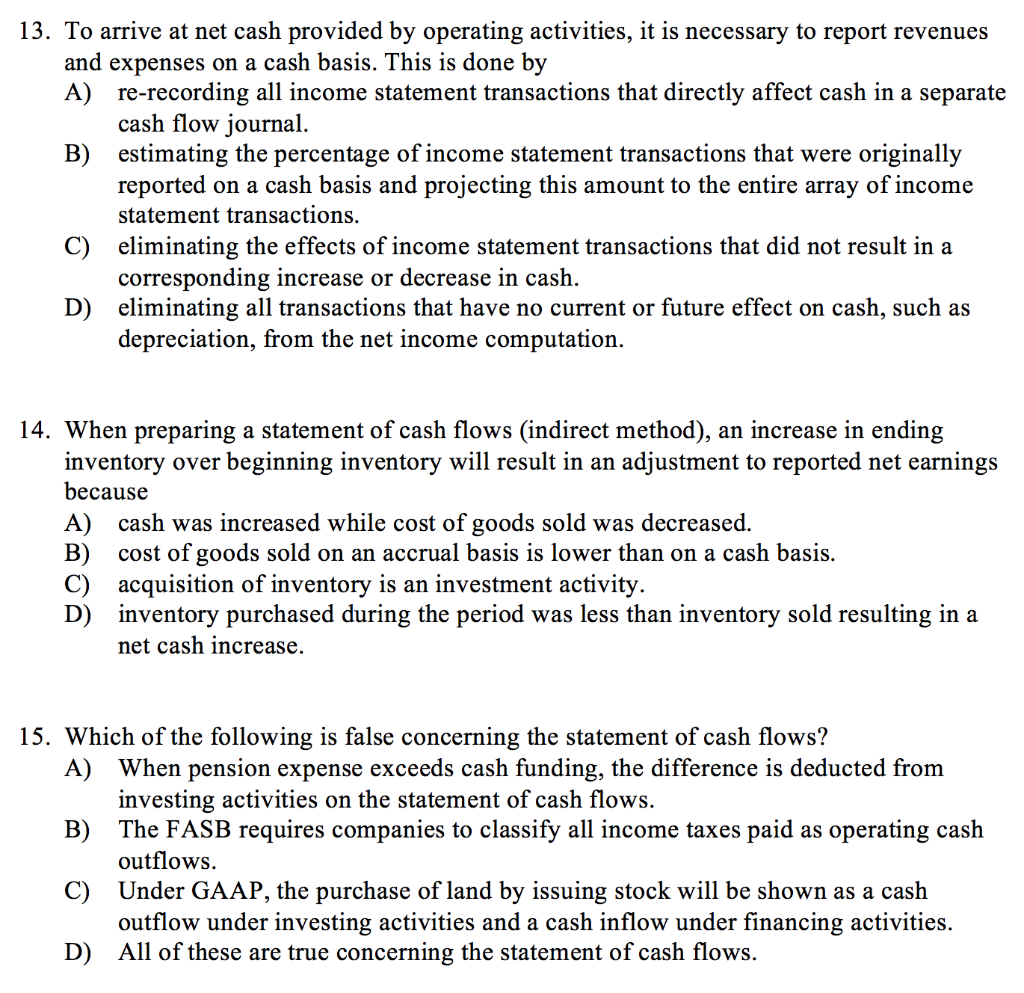 Solved 13. To arrive at net cash provided by operating | Chegg.com