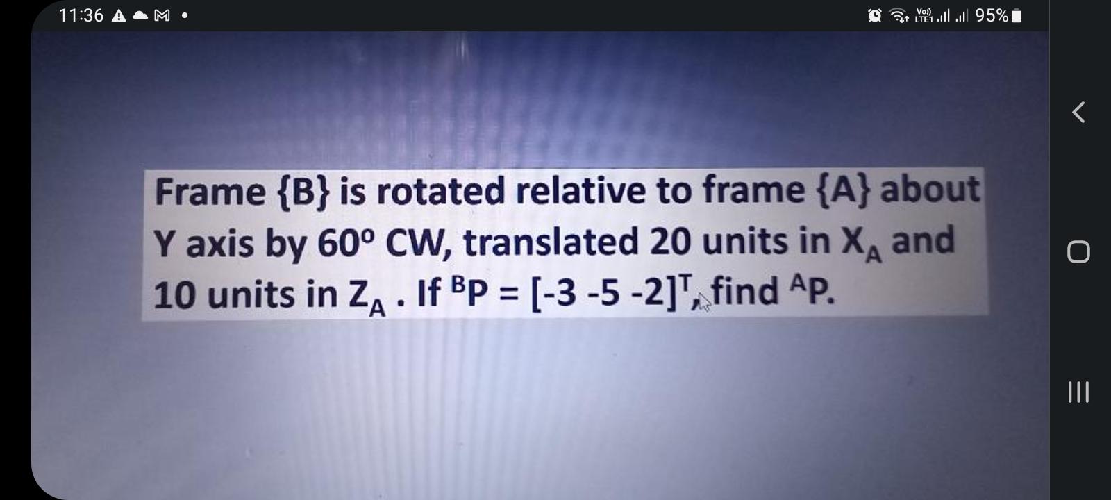 Solved Frame {B} is rotated relative to frame {A} about Y | Chegg.com