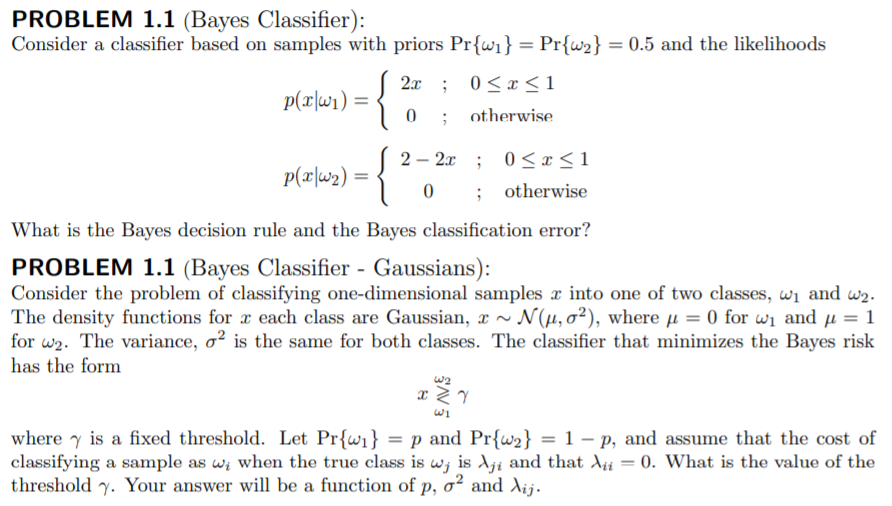 Solved PROBLEM 1.1 (Bayes Classifier): Consider a classifier | Chegg.com