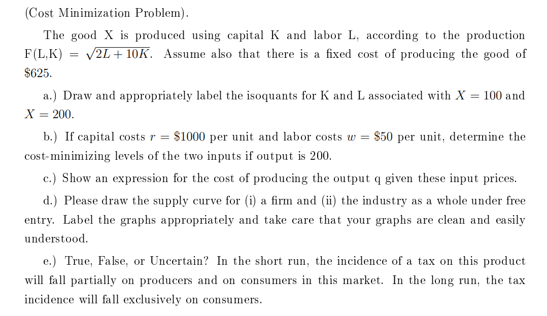 Solved = (Cost Minimization Problem). The good X is produced | Chegg.com
