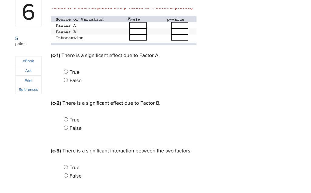 Solved 6 F p-value ANOVA Source of Variation Factor A Factor | Chegg.com