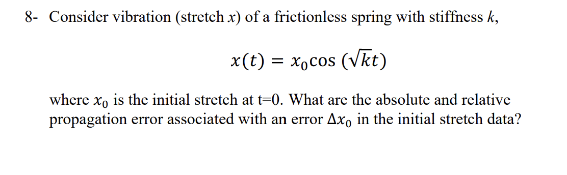 Solved Consider vibration (stretchx) of a frictionless | Chegg.com