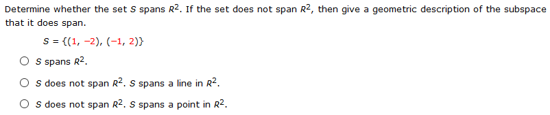 Solved Determine whether the set s spans R2. If the set does | Chegg.com