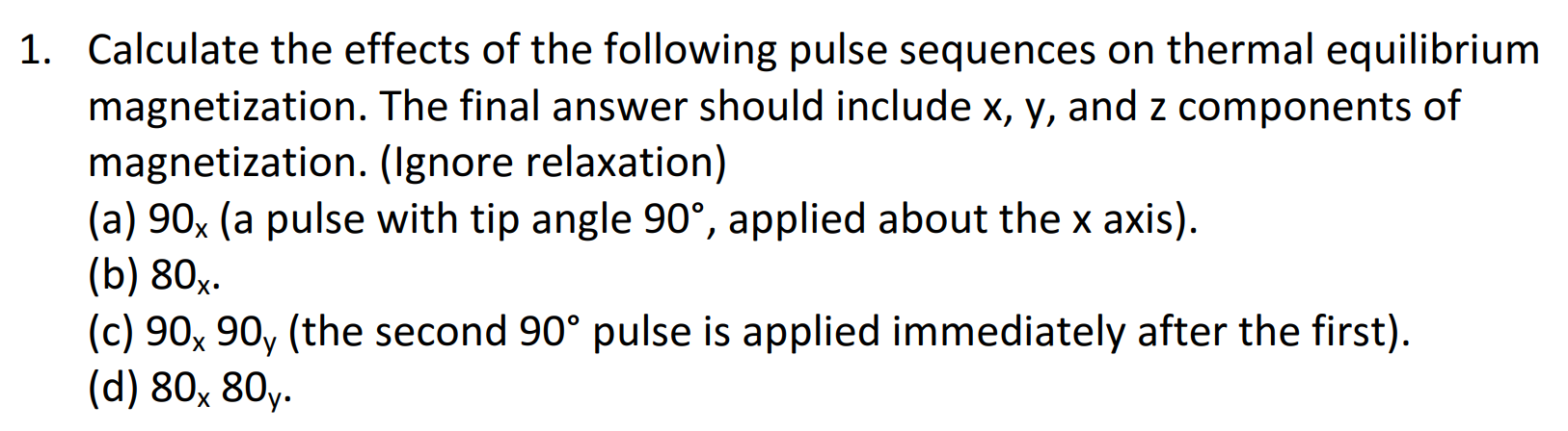 Solved Calculate the effects of the following pulse | Chegg.com