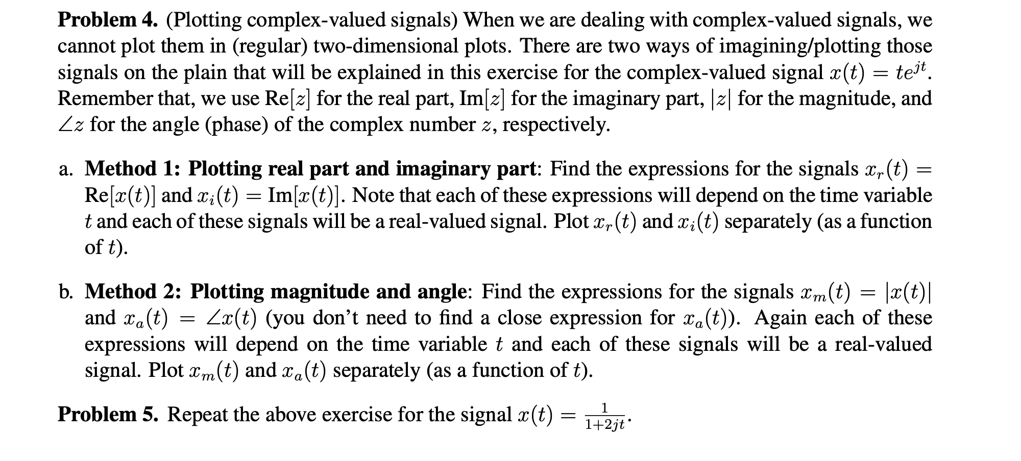 Solved Problem 4. (Plotting complex-valued signals) When we | Chegg.com