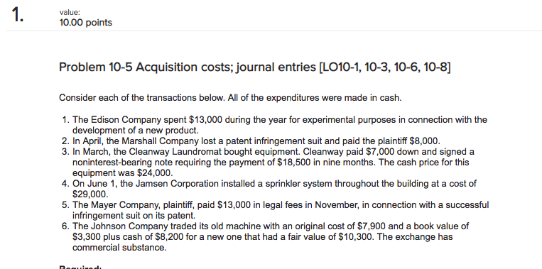 Solved value: 0.00 points Problem 10-5 Acquisition costs; | Chegg.com