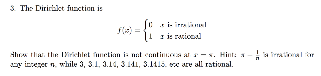 Solved 3. The Dirichlet function is f( 0 a is irrational 1r | Chegg.com
