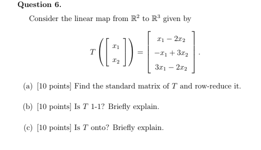 Solved Question 6. Consider the linear map from R2 to R3 | Chegg.com
