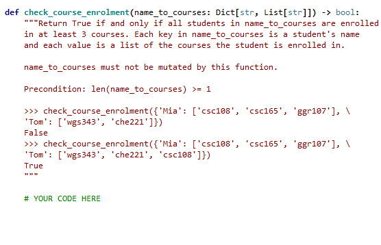 Solved def check_course_enrolment(name_to_courses: Dict[str, | Chegg.com