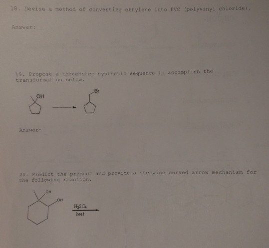 Solved 18. Devise a method of converting ethylene into PVe | Chegg.com