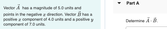 Solved Vector A has a magnitude of 5.0 units and points in | Chegg.com