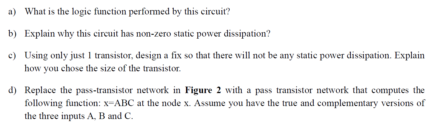 Solved Problem 2: Pass Transistor Logic and Level | Chegg.com