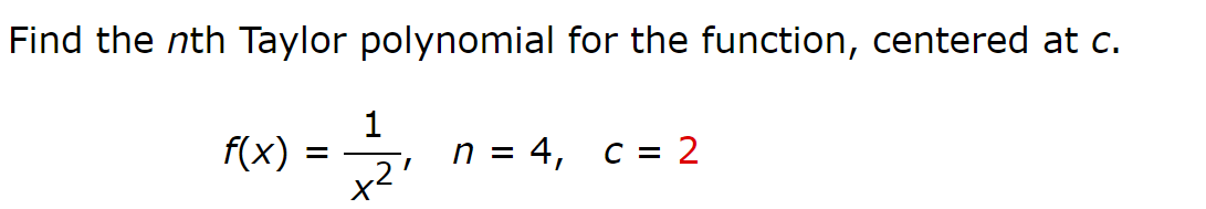 Solved Find the nth Taylor polynomial for the function, | Chegg.com