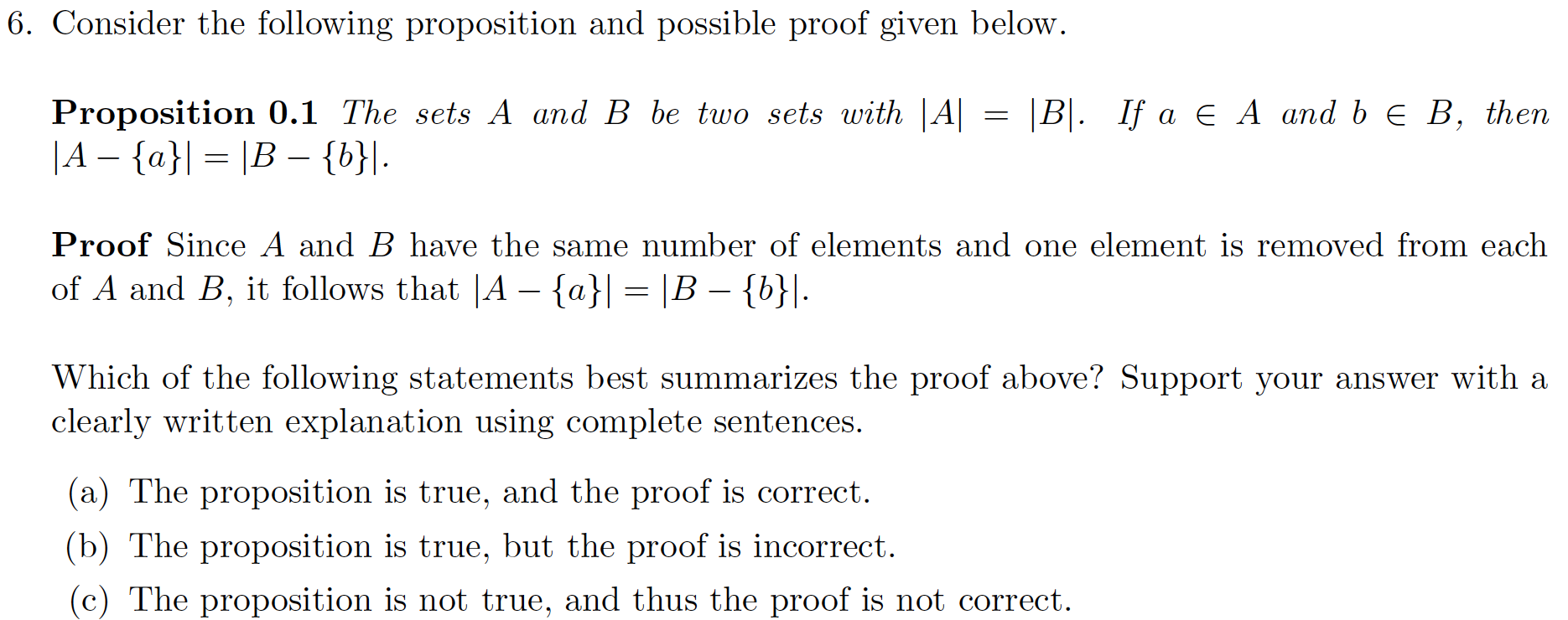 Solved 6. Consider the following proposition and possible | Chegg.com