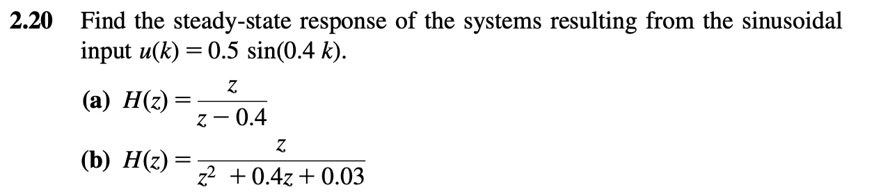 Solved 2.20 Find the steady-state response of the systems | Chegg.com