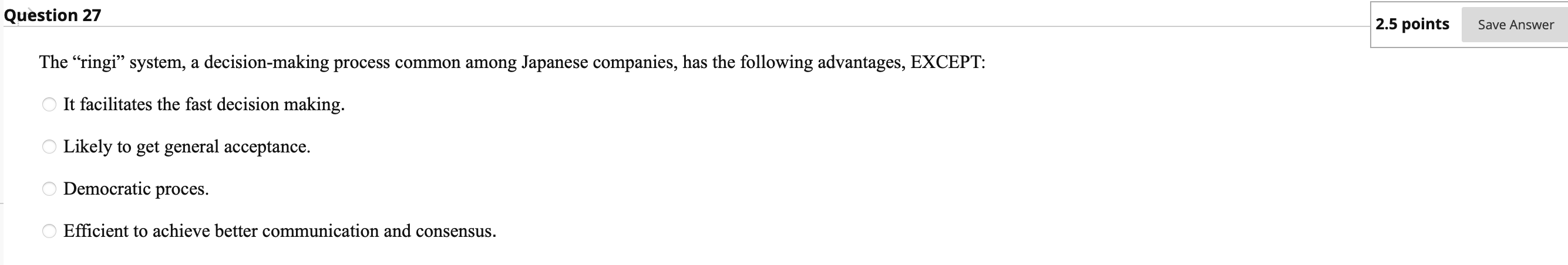 Solved Question 27 The "ringi" system, a decision-making | Chegg.com