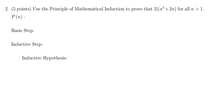 Solved 2. (5 points) Use the Principle of Mathematical | Chegg.com