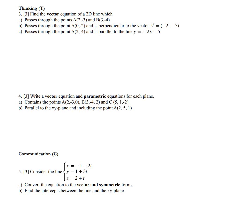 Solved Thinking (T) 3. [3] Find the vector equation of a 2D | Chegg.com