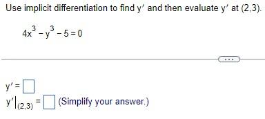 Solved Use implicit differentiation to find y′ and then | Chegg.com