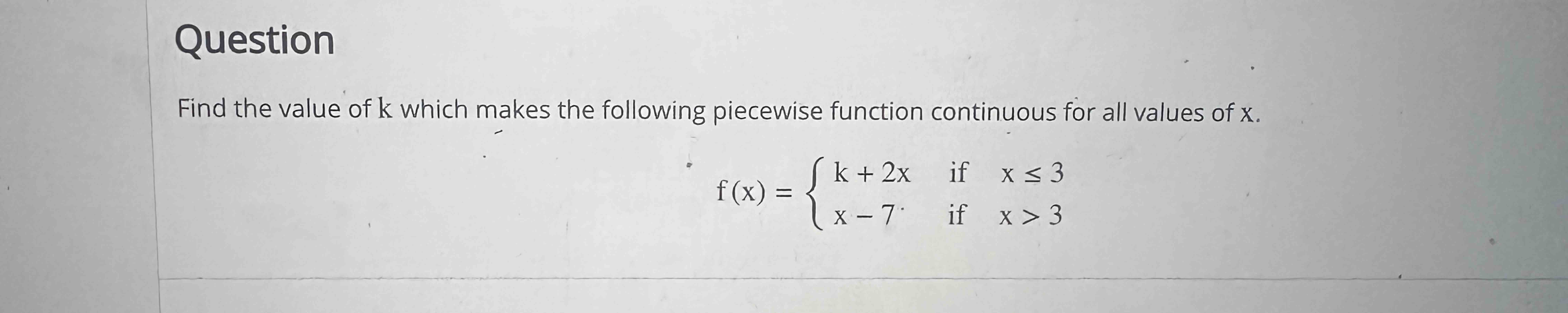 Solved QuestionFind the value of k ﻿which makes the | Chegg.com