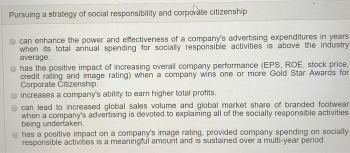 Solved Pursuing a strategy of social responsibility and | Chegg.com