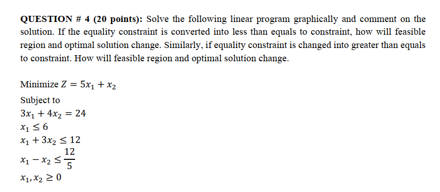 Solved QUESTION # 4 (20 points): Solve the following linear | Chegg.com