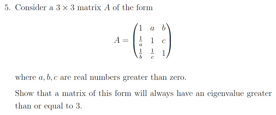 Solved 5. Consider a 3 x 3 matrix A of the form -09 where a, | Chegg.com