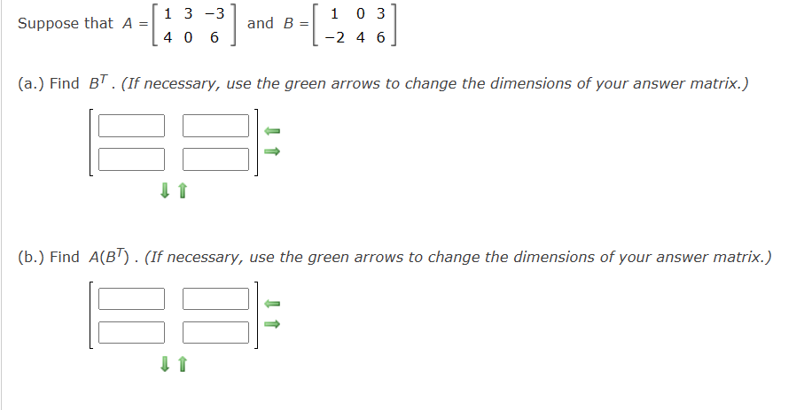 Solved Suppose that A=[1430−36] and B=[1−20436] (a.) Find | Chegg.com