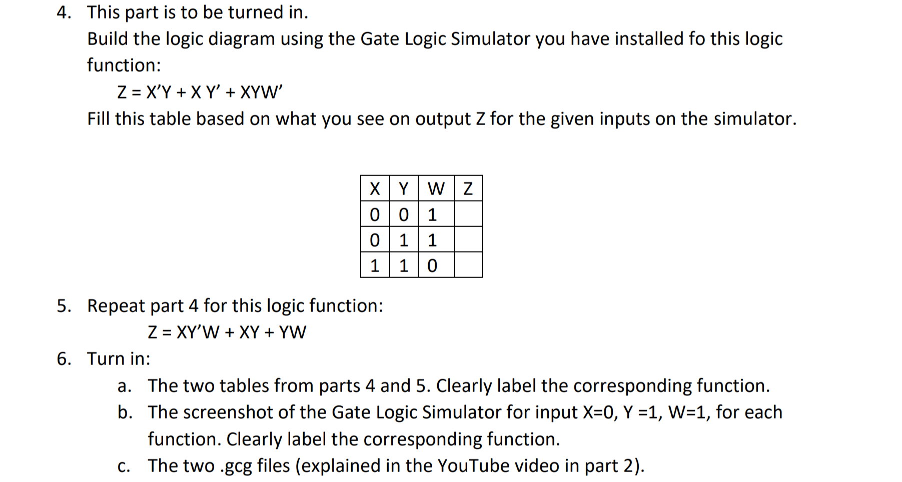 Solved 4. This part is to be turned in. Build the logic | Chegg.com