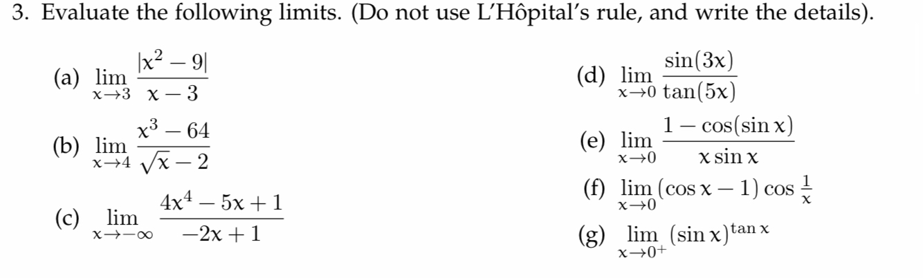 Solved 3. Evaluate the following limits. (Do not use | Chegg.com