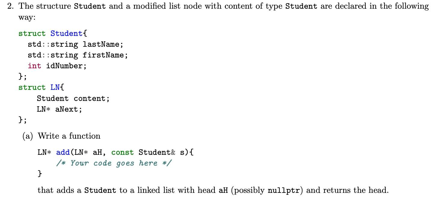 Solved 2. The structure Student and a modified list node | Chegg.com