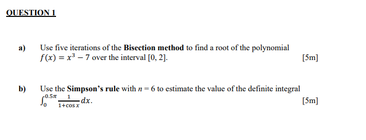 a) Use five iterations of the Bisection method to | Chegg.com